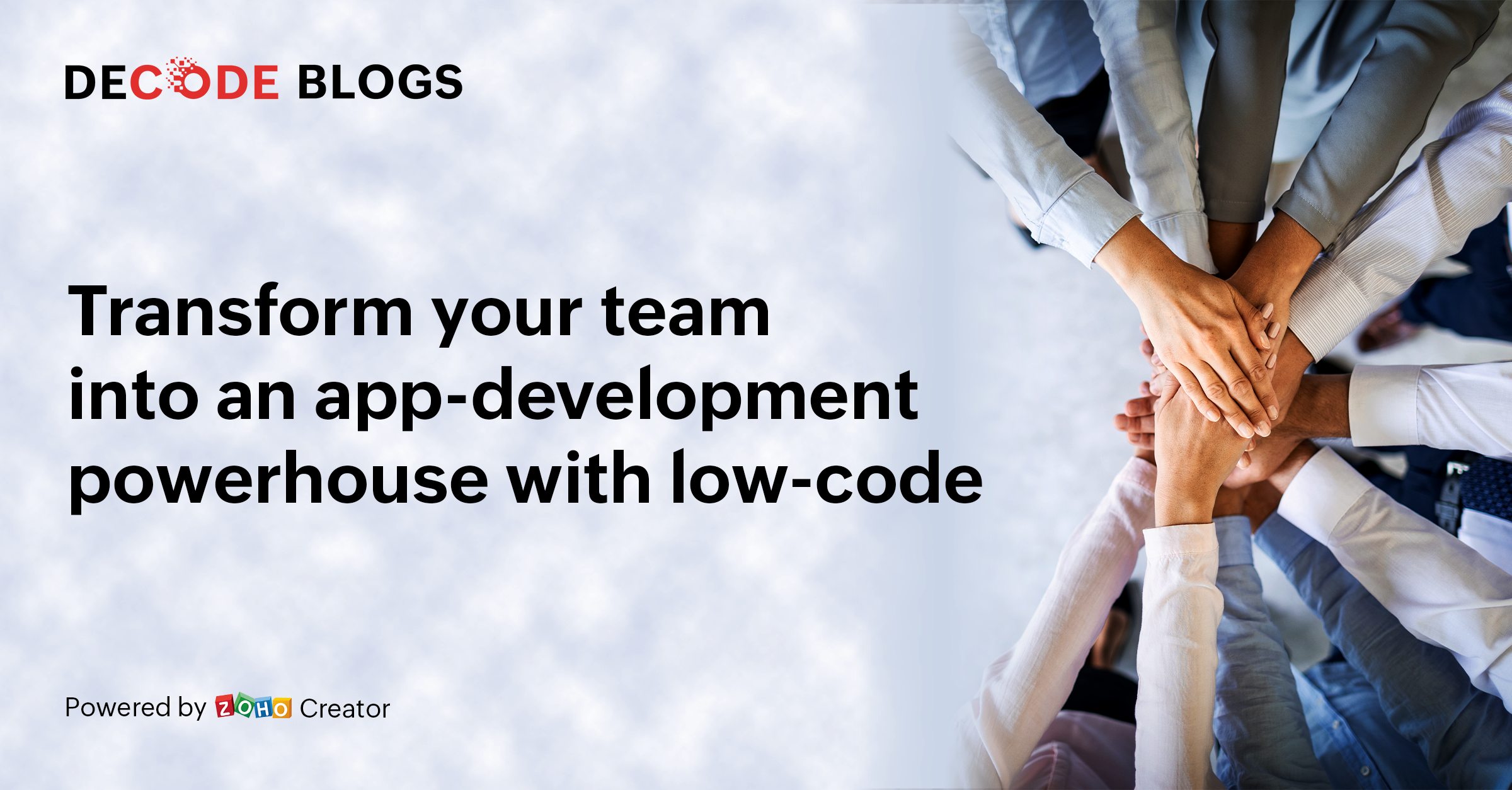 Transform your team into an app-development powerhouse with low-code | Decode - A publication by ...